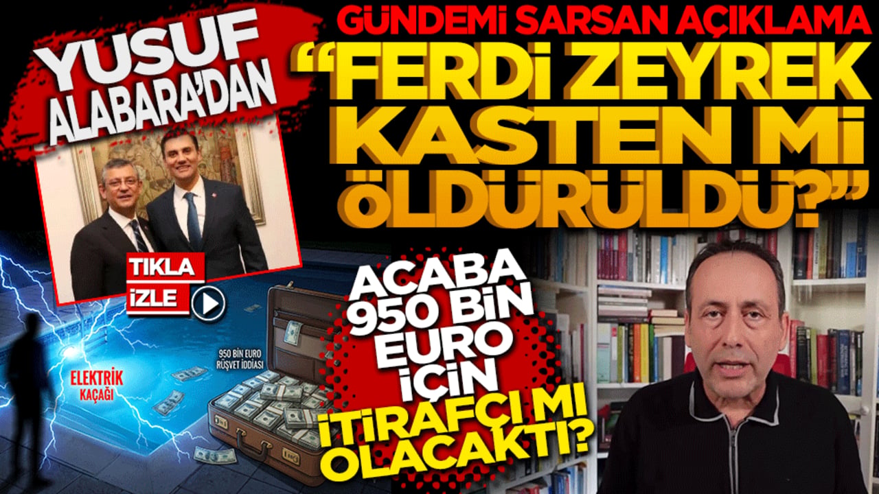 Gazeteci Yusuf Alabarda’dan Gündemi Sarsan Açıklama: Ferdi Zeyrek ...