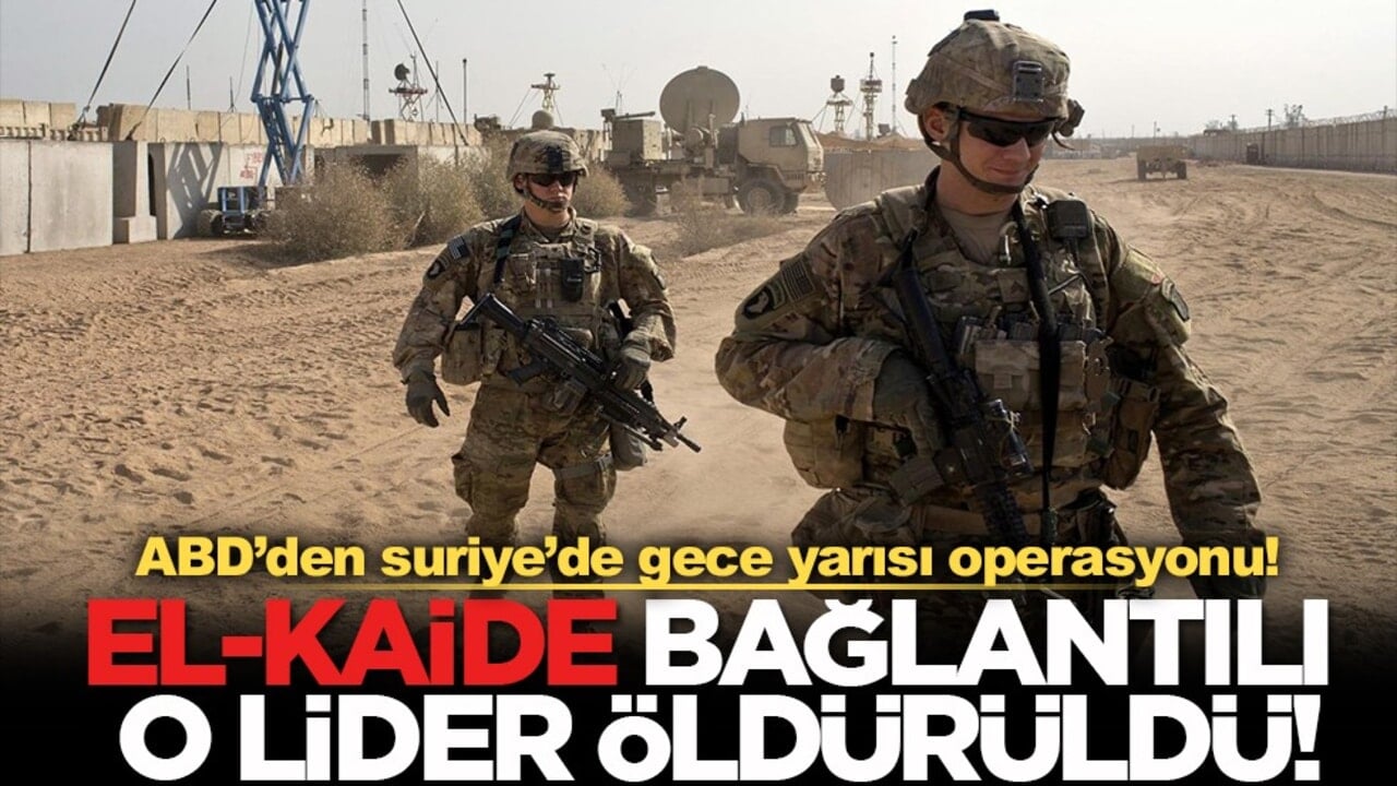 Suriye’de DAEŞ operasyonu: El-Kaide lideri öldürüldü! - Yeni Akit