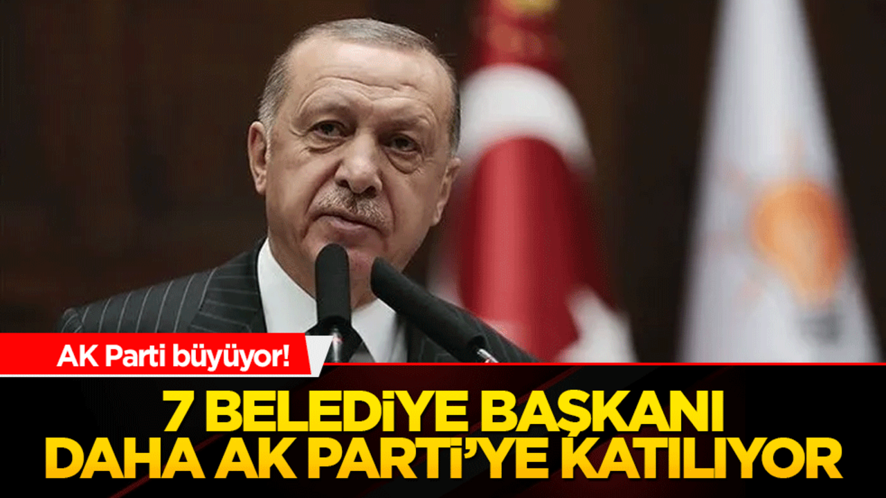 AK Parti büyüyor! 7 belediye başkanı daha katılıyor - Yeni Akit