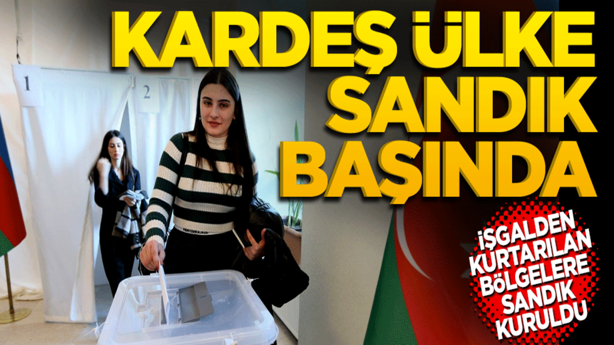 Azerbaycan sandık başında! İşgalden kurtarılan bölgelere sandık kuruldu ...