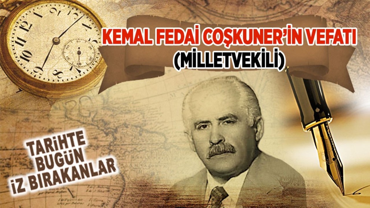 Kemal Fedai Coşkuner’in Vefatı (Milletvekili) - Yeni Akit