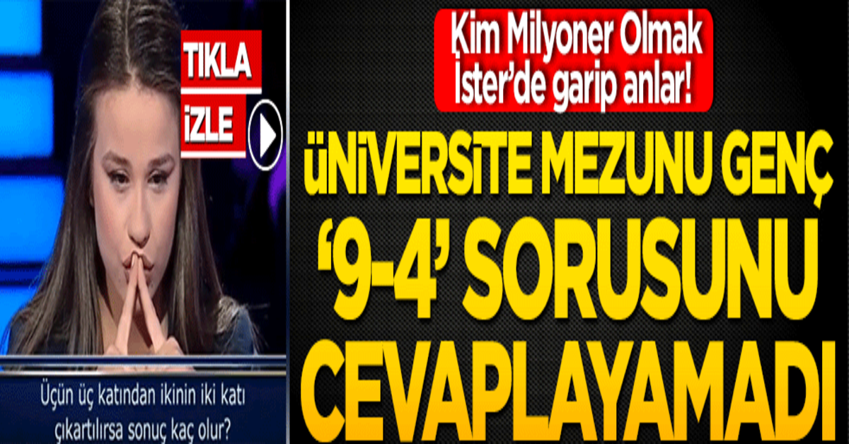 Kim Milyoner Olmak İster’de garip anlar! Üniversite mezunu genç 9-4 ...