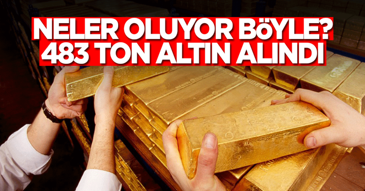 Neler oluyor böyle? 483 ton altın alındı - Yeni Akit