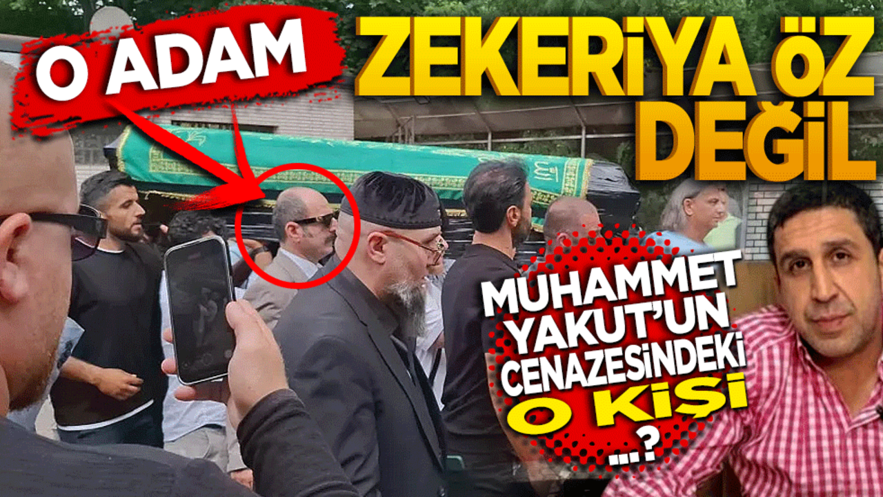 O adam Zekeriya Öz değil! Muhammed Yakut’un cenazesindeki kişi…? - Yeni Akit