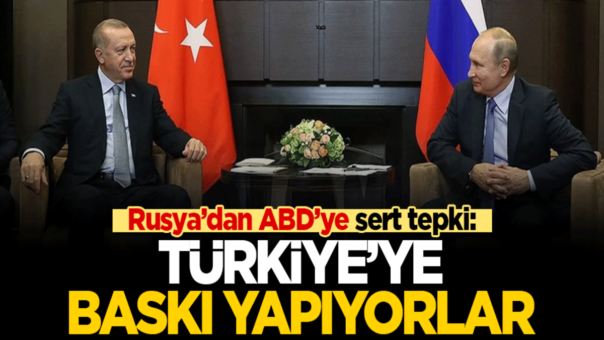 Rusya'dan ABD'ye sert tepki: Türkiye'ye baskı yapıyorlar - Yeni Akit