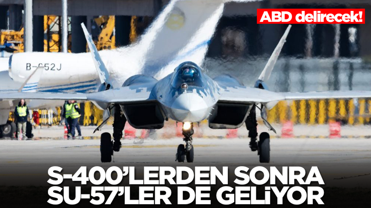 S-400'lerden sonra Su-57'ler de geliyor! ABD delirecek - Yeni Akit