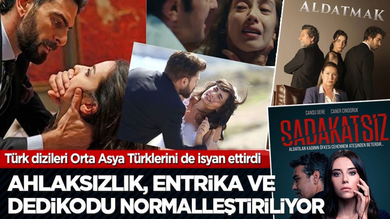 Türk dizileri Orta Asya Türklerini de isyan ettirdi: Entrika, dedikodu ...