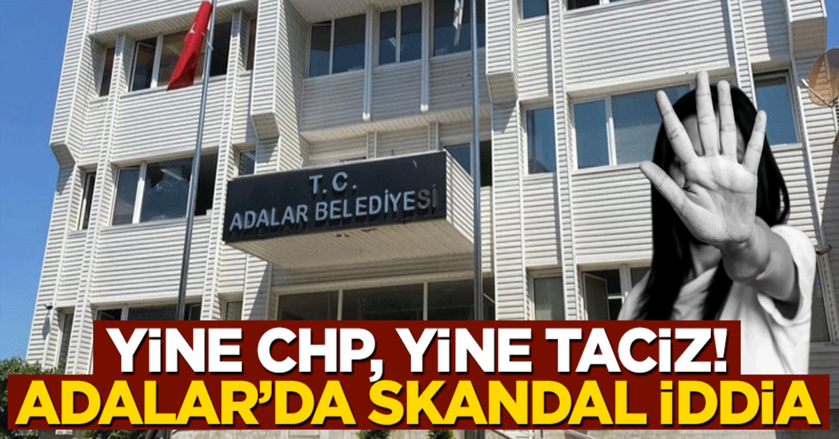 Yine CHP, yine taciz! Adalar’da skandal iddia - Yeni Akit