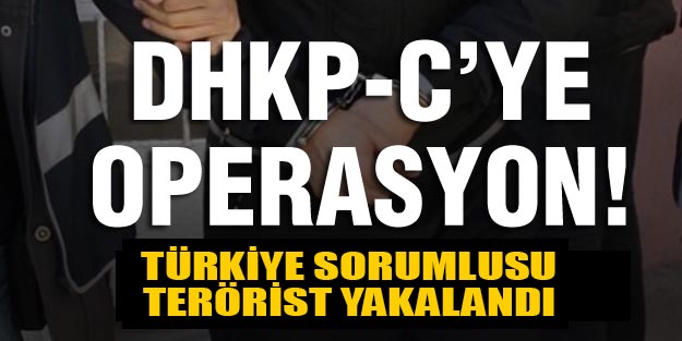 DHKP-C Türkiye sorumlusu nerede yakalandı? - Yeni Akit