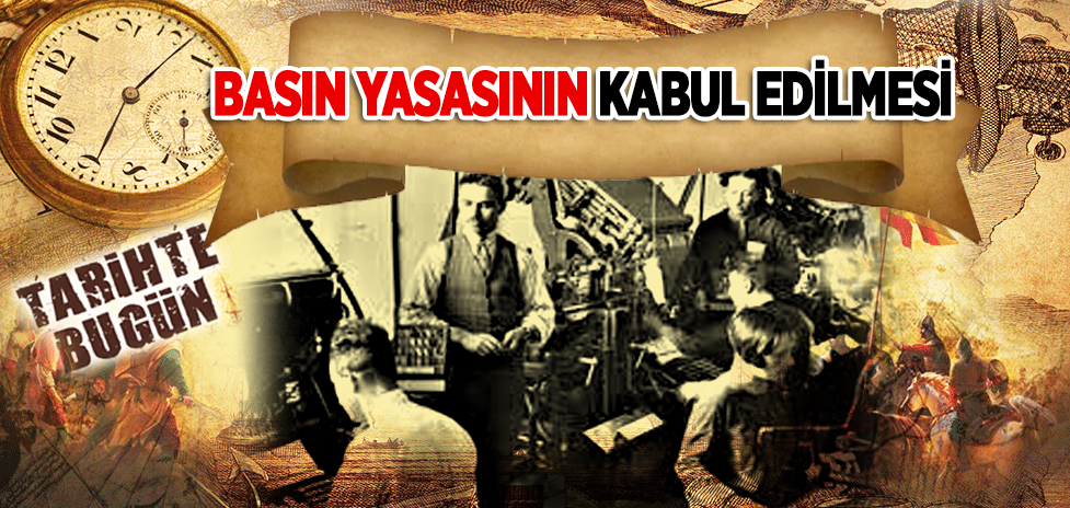 26 Temmuz 1931: Basın Yasasının Kabul Edilmesi - Yeni Akit
