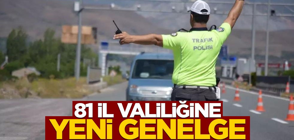 81 il valiliğine yeni genelge - Yeni Akit