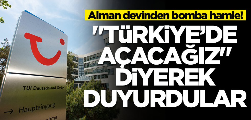 Alman devinden bomba hamle! "Türkiye'de açacağız" diyerek duyurdular ...
