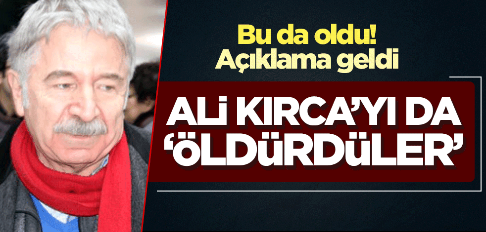 Bu da oldu, Ali Kırca'yı da 'öldürdüler'! Açıklama geldi - Yeni Akit