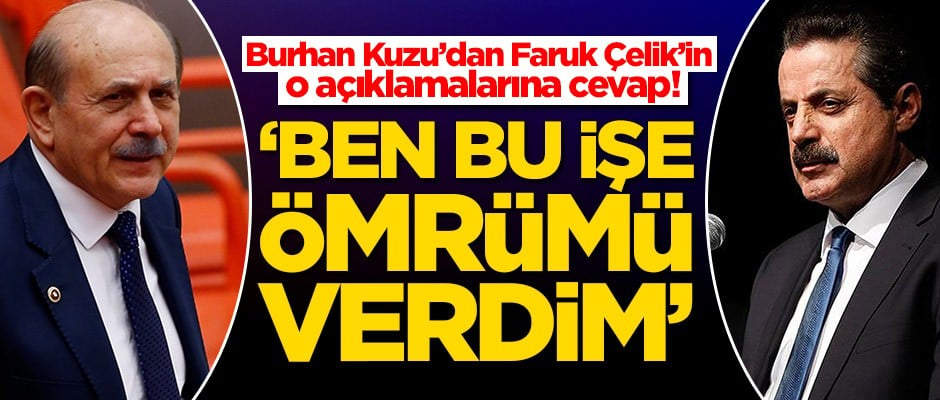 Burhan Kuzu'dan Faruk Çelik cevabı! - Yeni Akit