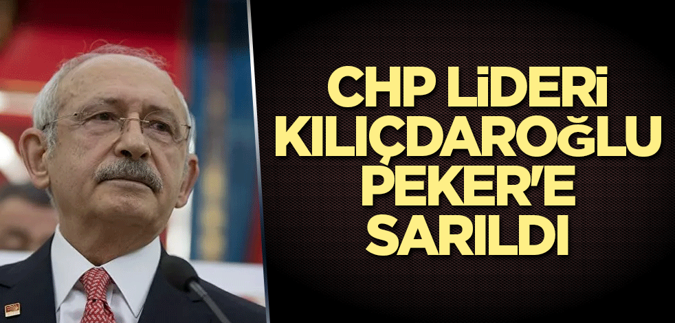 CHP lideri Kılıçdaroğlu Peker'e sarıldı - Yeni Akit