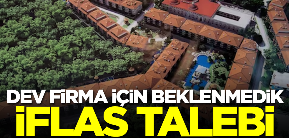 Dev firma için iflas talebi - Yeni Akit