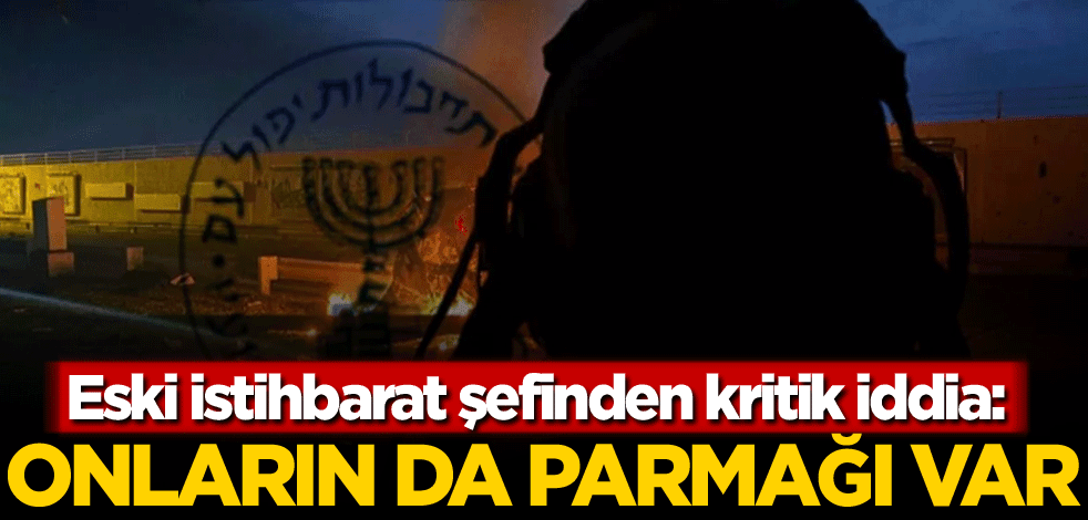 Eski istihbarat şefinden kritik iddia: Onların da parmağı var - Yeni Akit