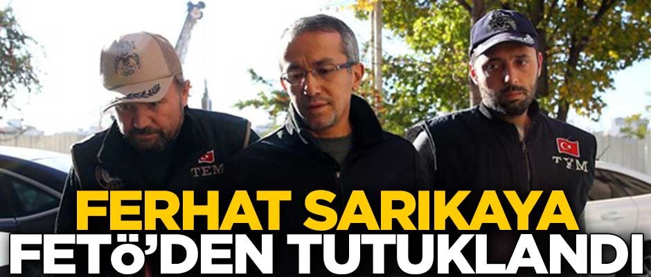 Ferhat Sarıkaya tutuklandı - Yeni Akit