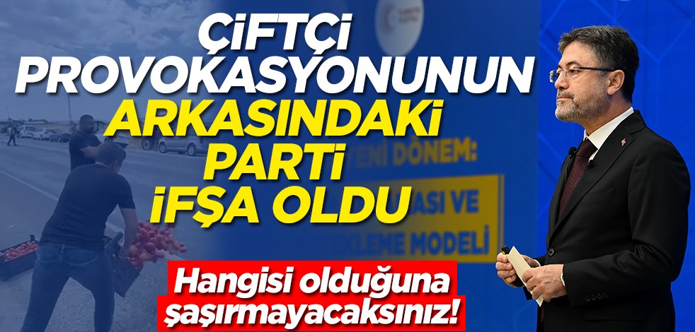 Hangisi olduğuna şaşırmayacaksınız! Çiftçi provakasyonunun arkasındaki ...
