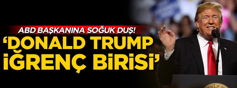 İskoç Basını: Donald Trump iğrenç birisi! - Yeni Akit