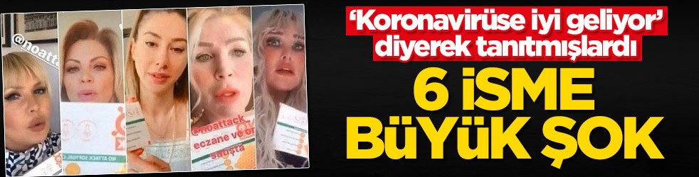 ‘Koronavirüse iyi geliyor’ diyerek tanıtmışlardı! Seda Sayan, Şeyma ...