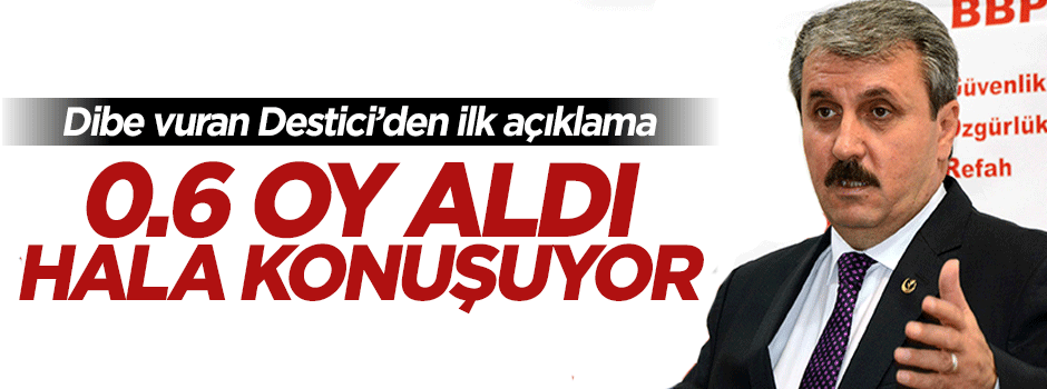 Seçimde dibe vuran Mustafa Destici'den ilk açıklama - Yeni Akit