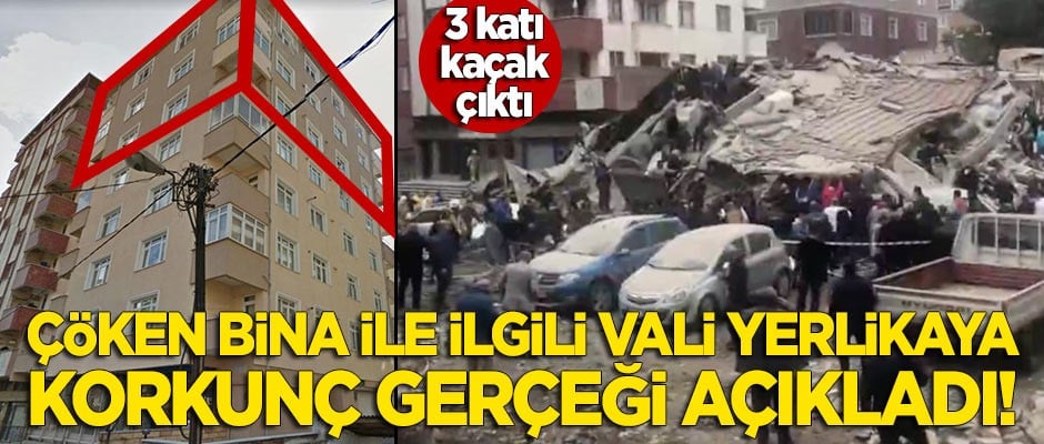 Vali Yerlikaya korkunç gerçeği açıkladı: Çöken binanın 3 katı kaçak ...