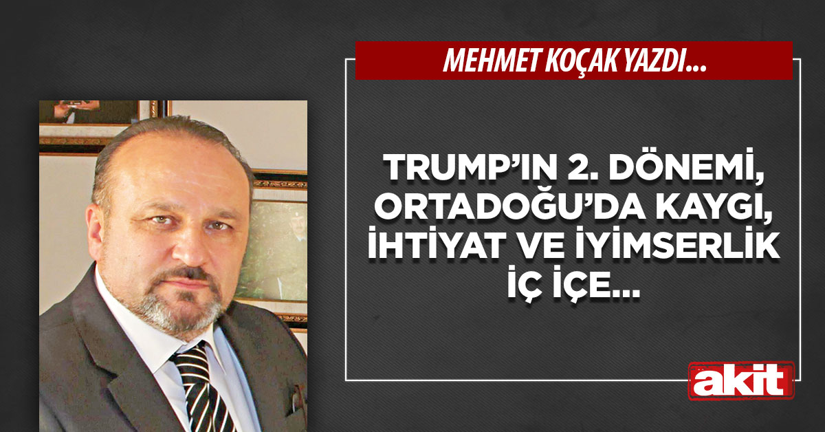 Trump’ın 2. dönemi, Ortadoğu’da kaygı, ihtiyat ve iyimserlik iç içe ...